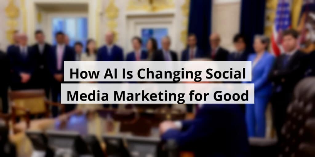 How AI Is Changing Social Media Marketing For Good | Digital Consulting ...